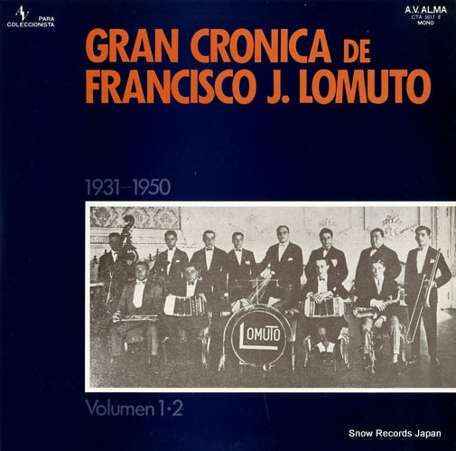 LOMUTO, FRANCISCO gran cronica de francisco j. lomuto CTA-5017 Vinyl ...